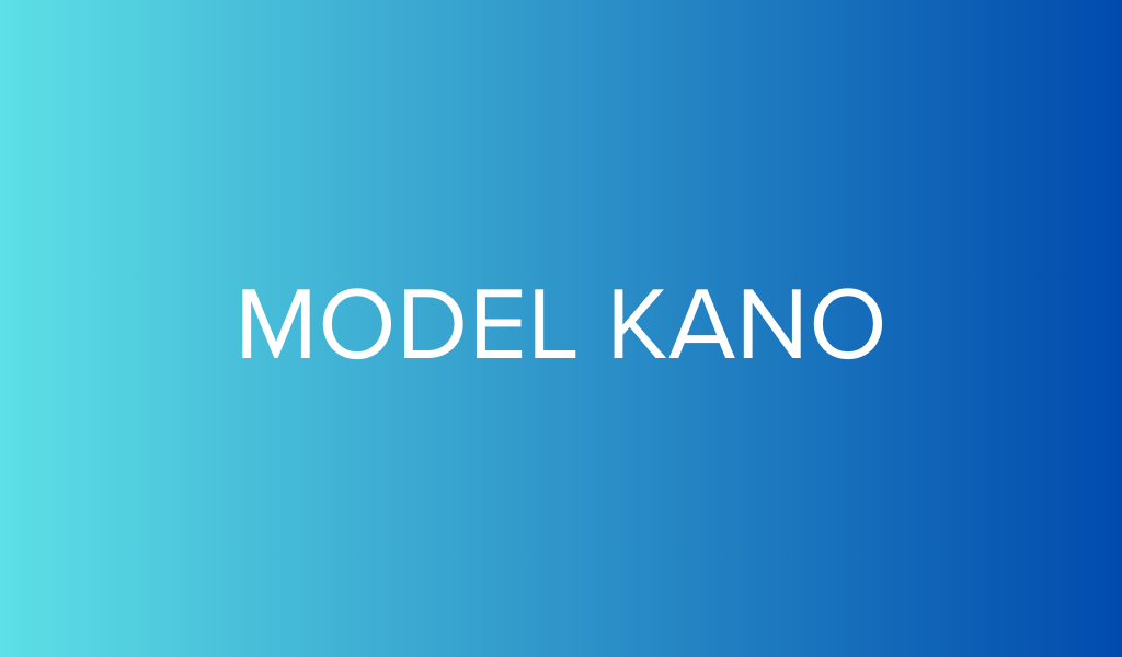 Model Kano: Kluczowe narzędzie do identyfikacji czynników satysfakcji ...